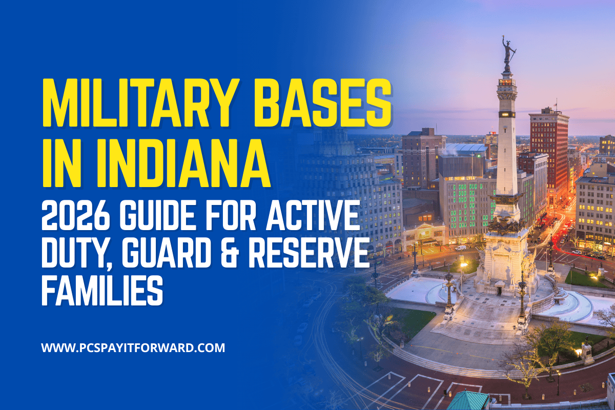 Military Bases in Indiana: 2026 Guide | PCS Pay It Forward